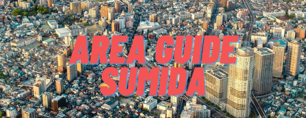 Sumida area guide - Tokyo Room Finder Blog